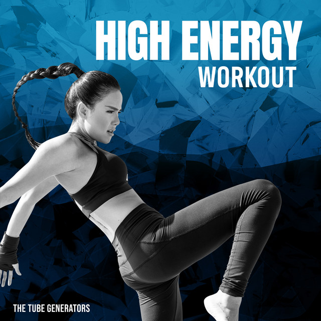 High Energy Workout - Album de The Tube Generators | Spotify