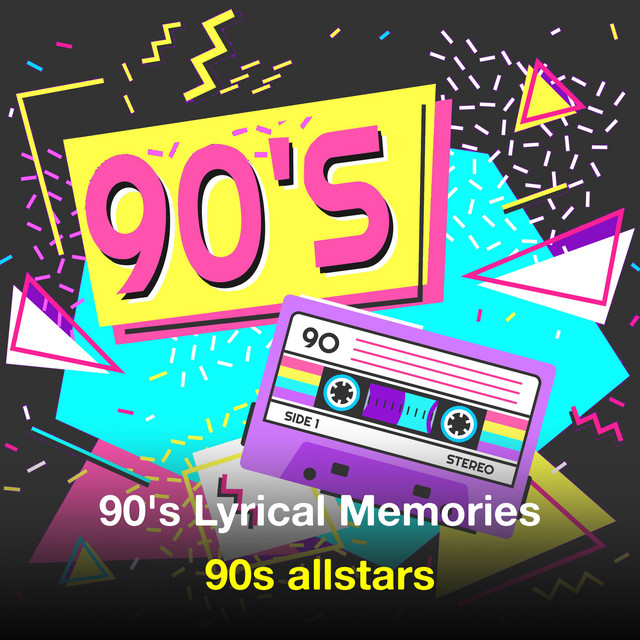 90's Lyrical Memories - Album by 90s allstars | Spotify