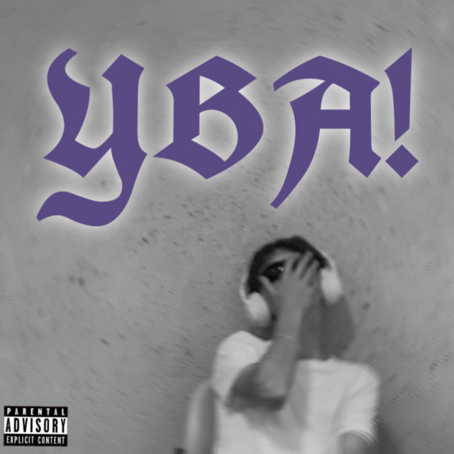 YBA ! - EP by YBA STEEZ | Spotify
