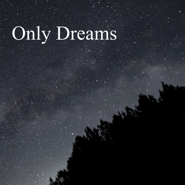 Only Dreams - Album by Reagan Watt | Spotify