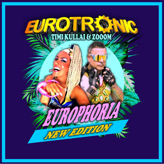 Europhoria (New Edition) - Album by Eurotronic | Spotify
