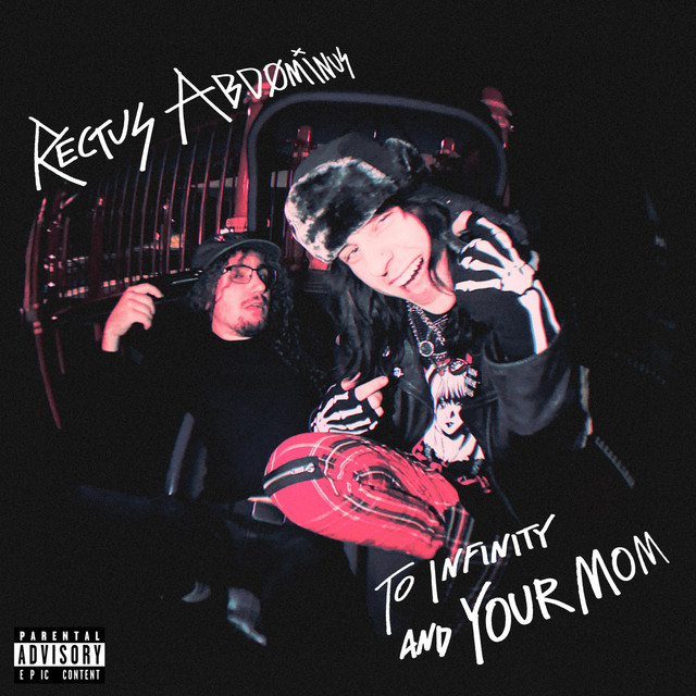 To Infinity and Your Mom - Album by Rectus Abdominus | Spotify