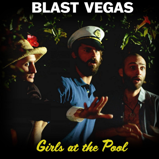 Girls at the Pool - song and lyrics by Blast Vegas | Spotify