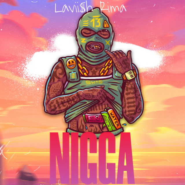 Nigga - Single by Lavii$h Rima | Spotify