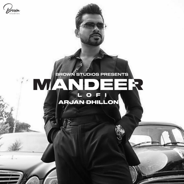 Mandeer Lofi - Single by Arjan Dhillon | Spotify