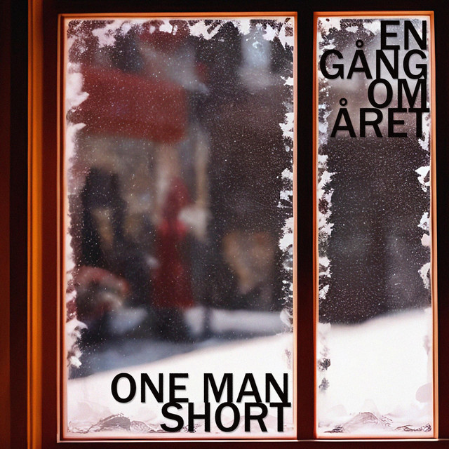 En Gång om Året - Single by One Man Short | Spotify