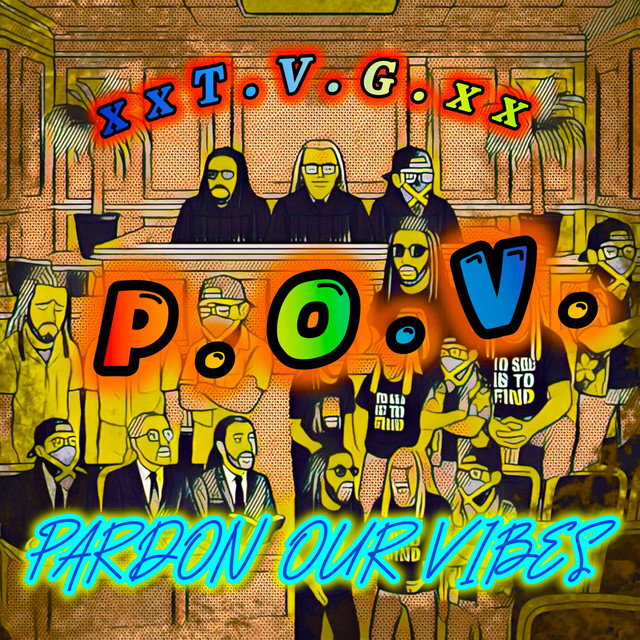 P.O.V. (Pardon Our Vibes) - Album by xxT.V.G.xx | Spotify