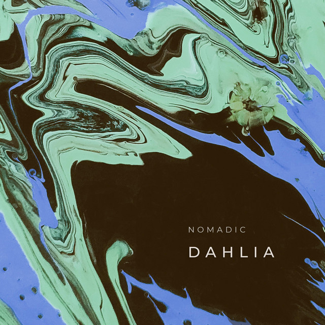 Dahlia - song and lyrics by Nomadic | Spotify