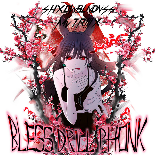 BLESS DRILL PHONK - Single by SHXDWBLNDNSS | Spotify