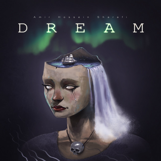 Dream - EP by Amir Hossein Sharafi | Spotify