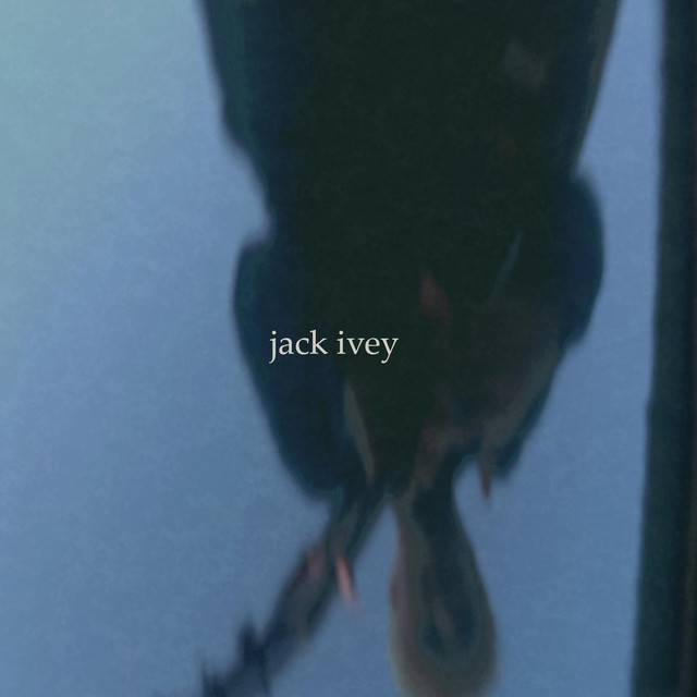 jack ivey - EP by jack ivey | Spotify