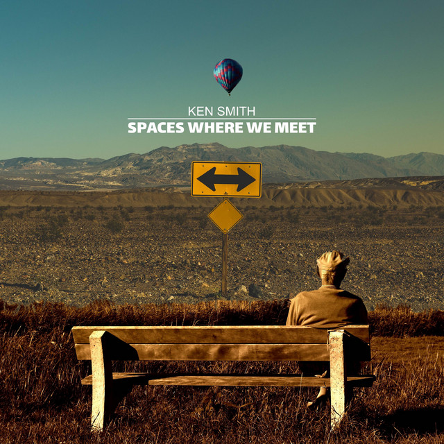 Spaces Where We Meet – Single de Ken Smith | Spotify