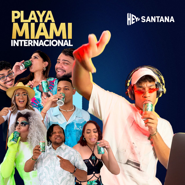 Playa, Miami, Internacional - Single by Hey Santana | Spotify
