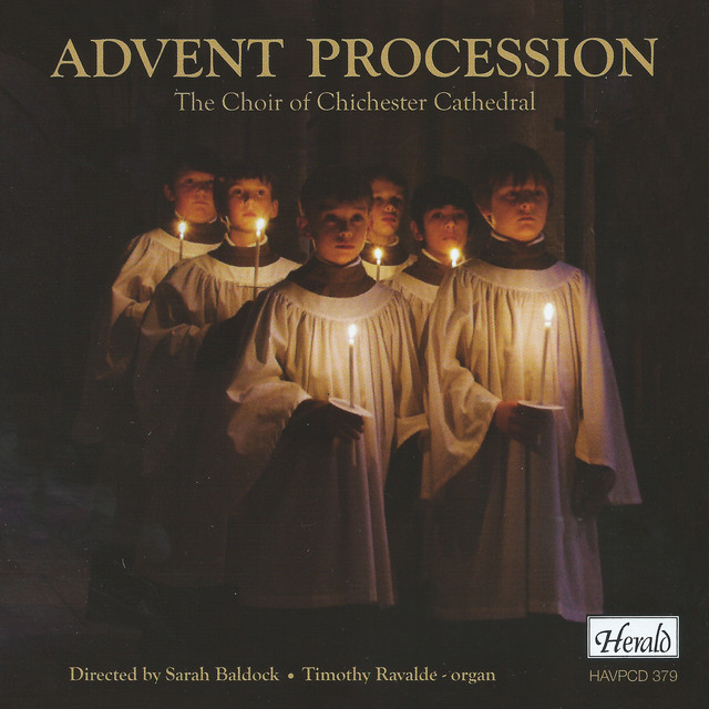 Advent Procession - Album by Chichester Cathedral Choir | Spotify