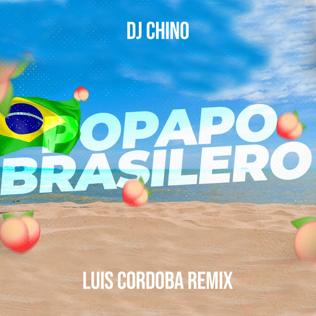 Popapo Brasilero - Single by Luis Cordoba Remix | Spotify