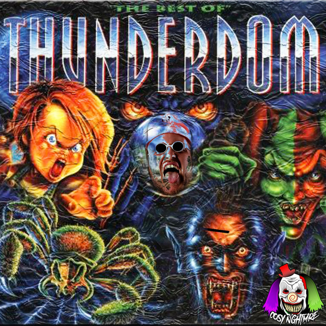 Thundercrotte II The Ultimate Thunderdome Mashup - Single by Cosy ...