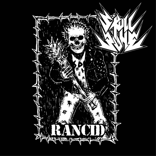 Rancid - song and lyrics by Skull Bone | Spotify
