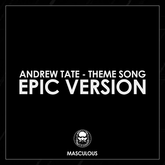Andrew Tate Theme Song (EPIC VERSION - Tourner Dans Le Vide) - song and ...