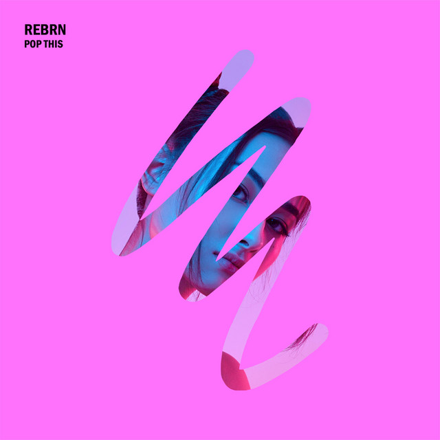 Pop This - Single by REBRN | Spotify