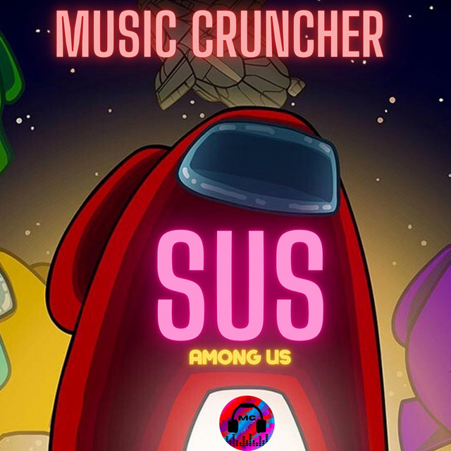 Sus (Among Us) - song and lyrics by Music Cruncher | Spotify