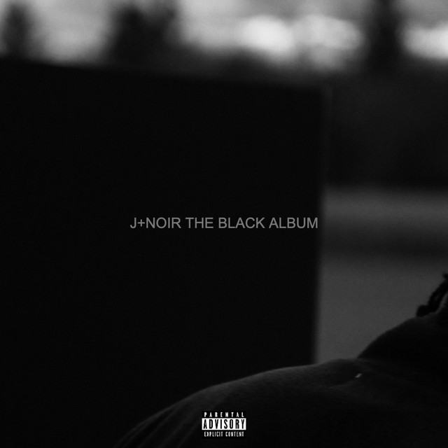 The Black Album - Album by J+NOIR | Spotify