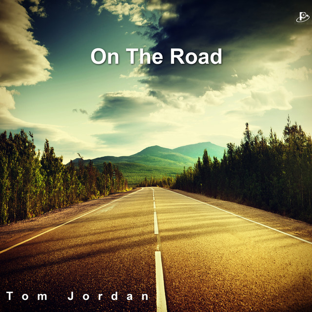 On the Road - Single by Tom Jordan | Spotify