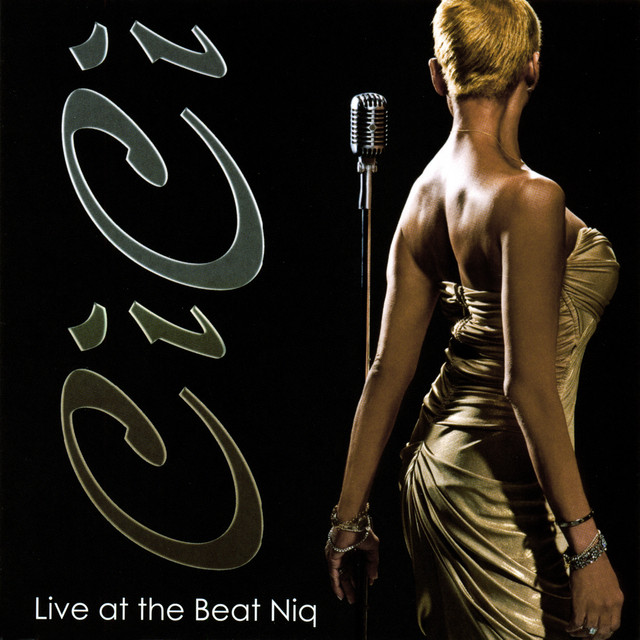 Live at the Beat Niq - Album by CiCi | Spotify
