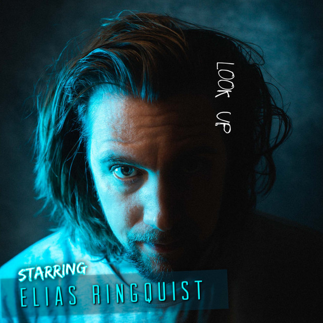 Look Up - Single by Elias Ringquist | Spotify