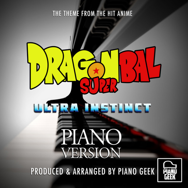 Dragon Ball Super - Ultra Instinct Theme (From "Dragon Ball Super ...