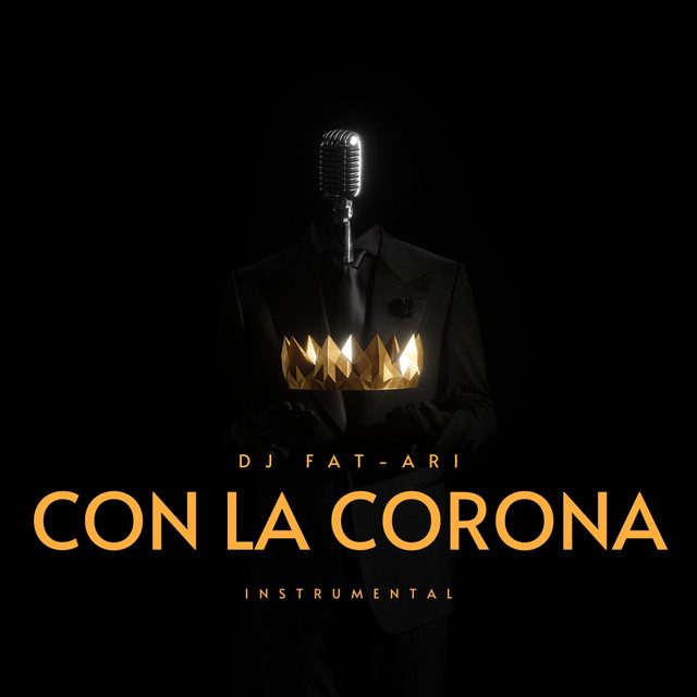 Con La Corona - Single by Dj Fat-Ari | Spotify