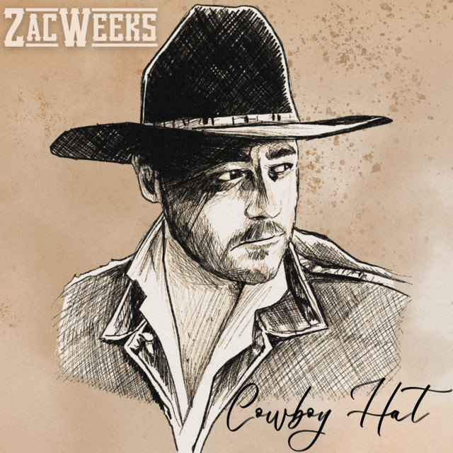Cowboy Hat - Single by Zac Weeks | Spotify