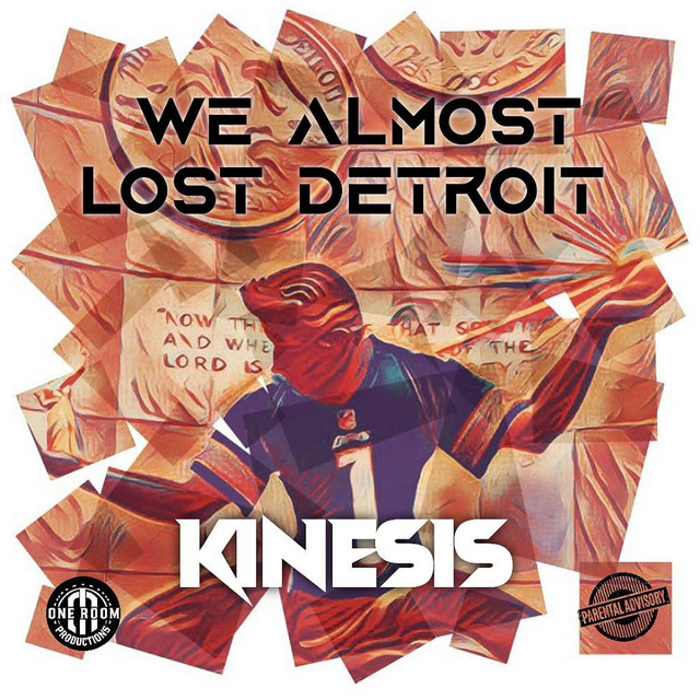 We Almost Lost Detroit - Single by Kinesis | Spotify