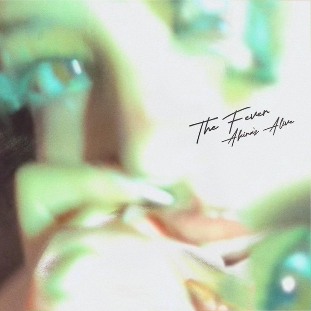 The Fever EP - EP by Akira's Alive | Spotify