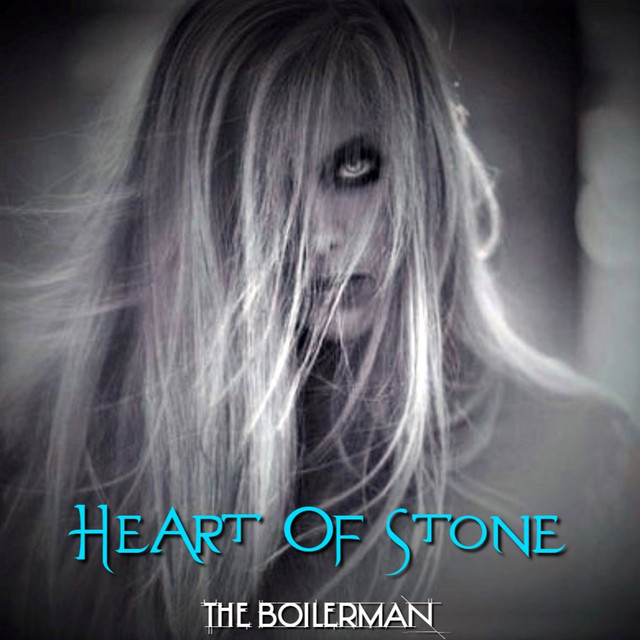 Heart Of Stone - Single by The Boilerman | Spotify