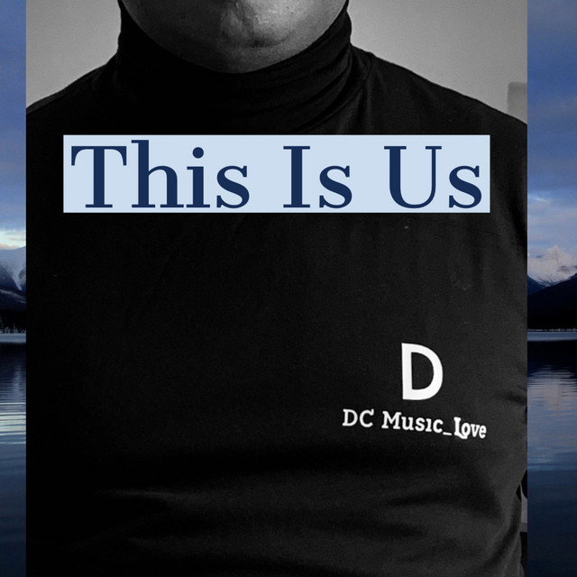 This Is Us - Single by DC Music_Love | Spotify