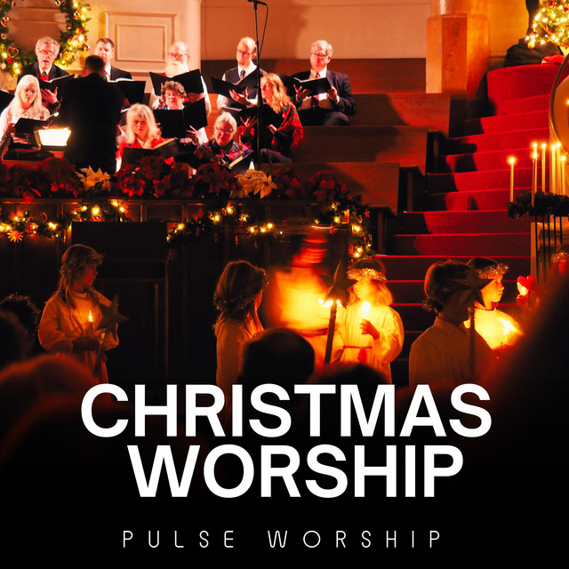 Christmas Worship: Holy Forever - song by Pulse Worship | Spotify