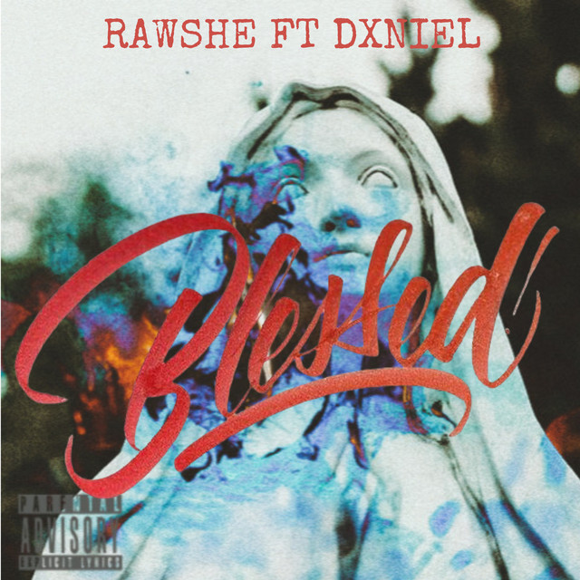 Blessed - Single by RAWSHE | Spotify