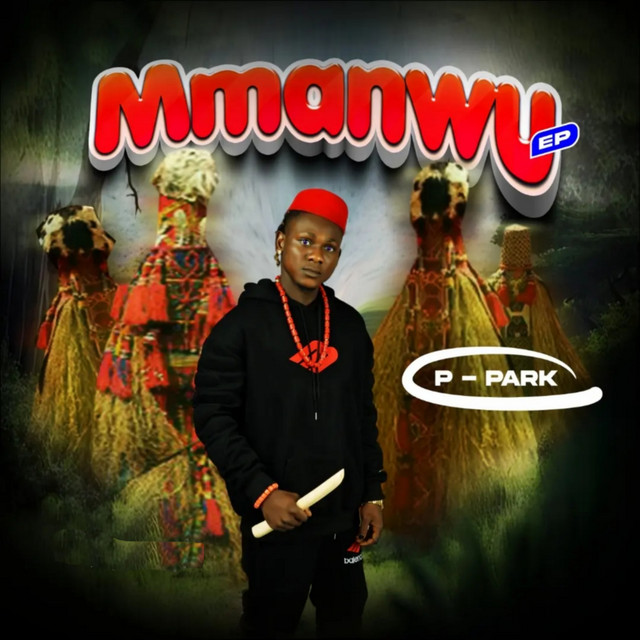 Mmanwu - EP by Ppark | Spotify
