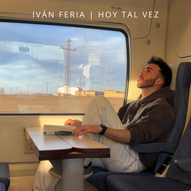 Hoy Tal Vez - Single by Iván Feria | Spotify