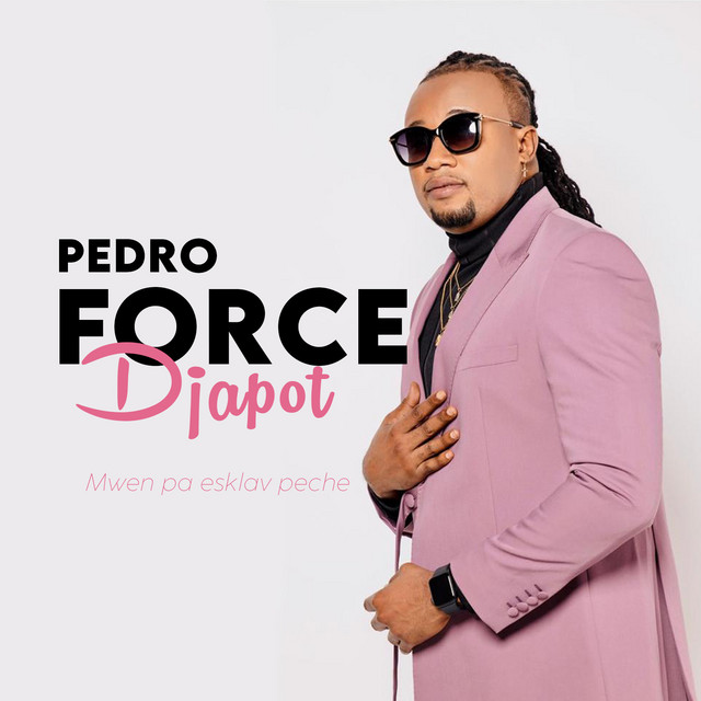 Mwen Pa Esklav Peche - song and lyrics by Pedro Force DJAPOT | Spotify