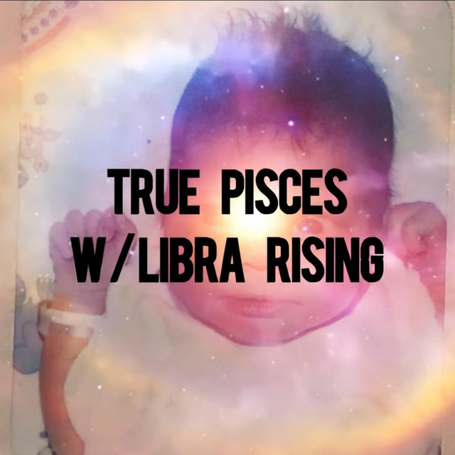 True Pisces with Libra Rising - Single by Nic Richelle | Spotify