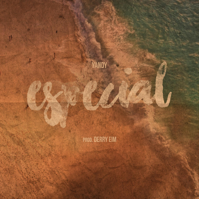 Especial - Single by Yandy Music | Spotify