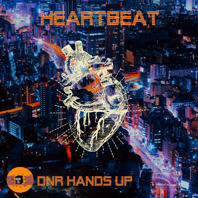 Heartbeat - Single by DNR hands up | Spotify