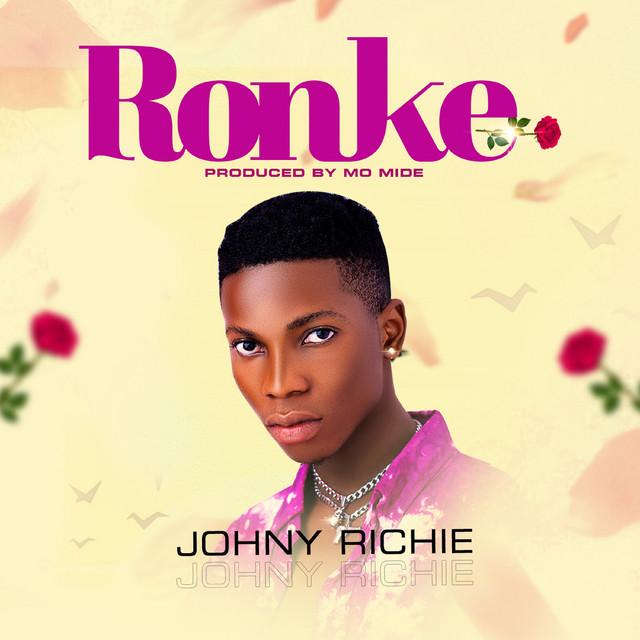 Ronke - Single by Johny Richie | Spotify