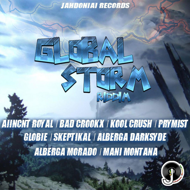 Global Storm Riddim - Compilation by Various Artists | Spotify