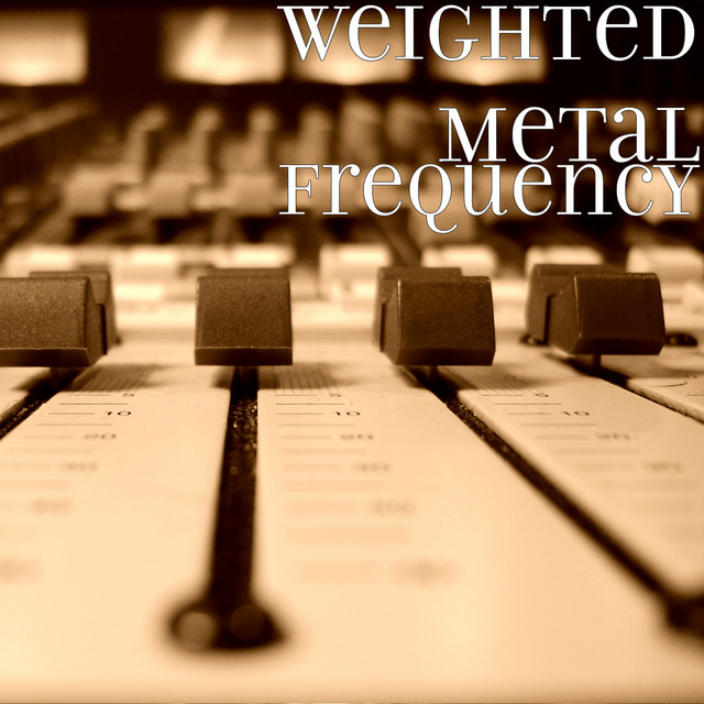 Frequency - Single by Weighted Metal | Spotify