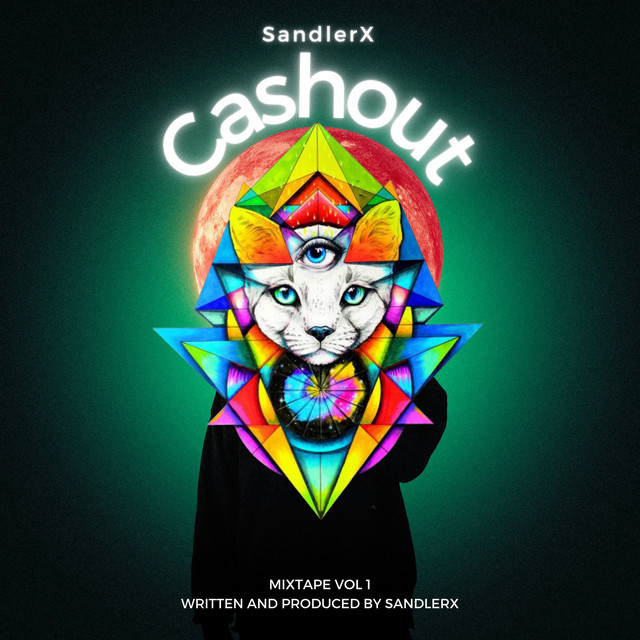 Cashout Mixtape, Vol. 1 - EP by SandlerX | Spotify