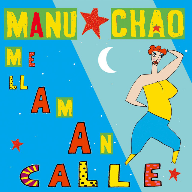 Me Llaman Calle - Single by Manu Chao | Spotify
