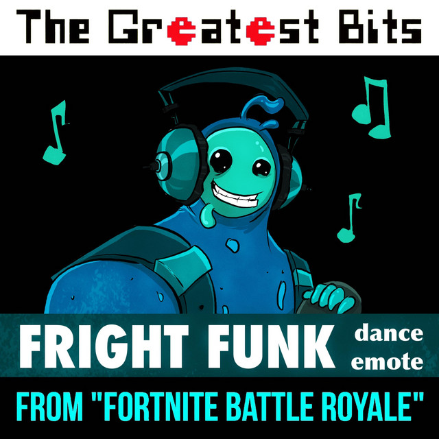 BPM and key for Fright Funk Dance Emote (From "Fortnite Battle Royale ...