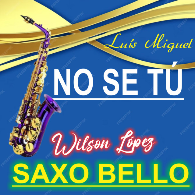 No se Tú - Single by SAXO BELLO | Spotify